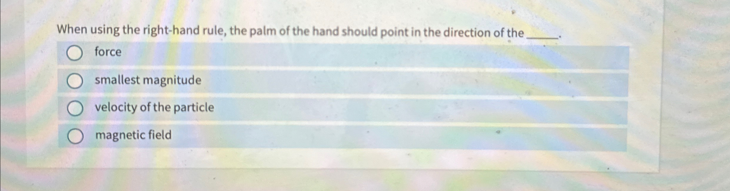 Solved When using the right-hand rule, the palm of the hand | Chegg.com
