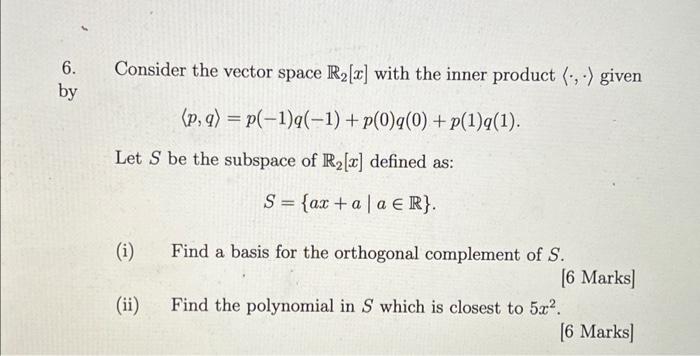 Solved Consider the vector space R2[x] with the inner | Chegg.com