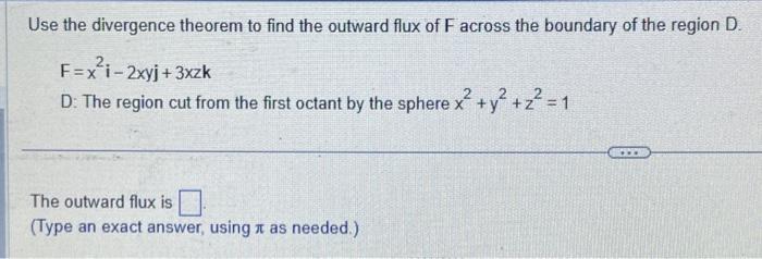 Solved Use the divergence theorem to find the outward flux | Chegg.com
