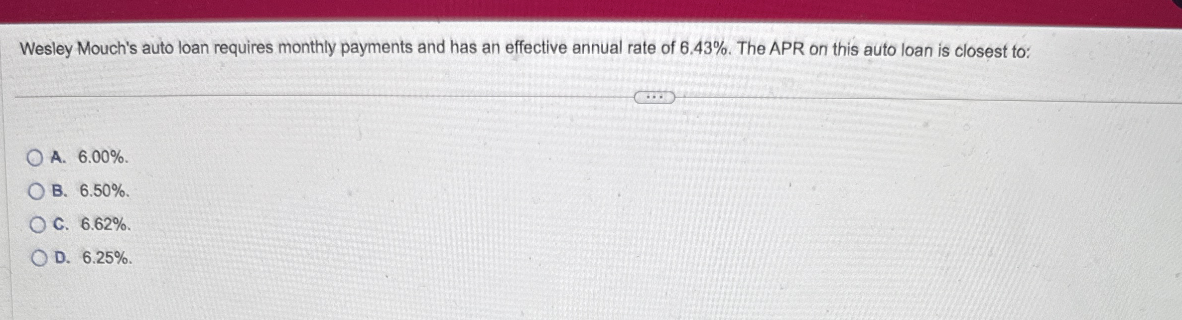 Solved Wesley Mouch's auto loan requires monthly payments | Chegg.com
