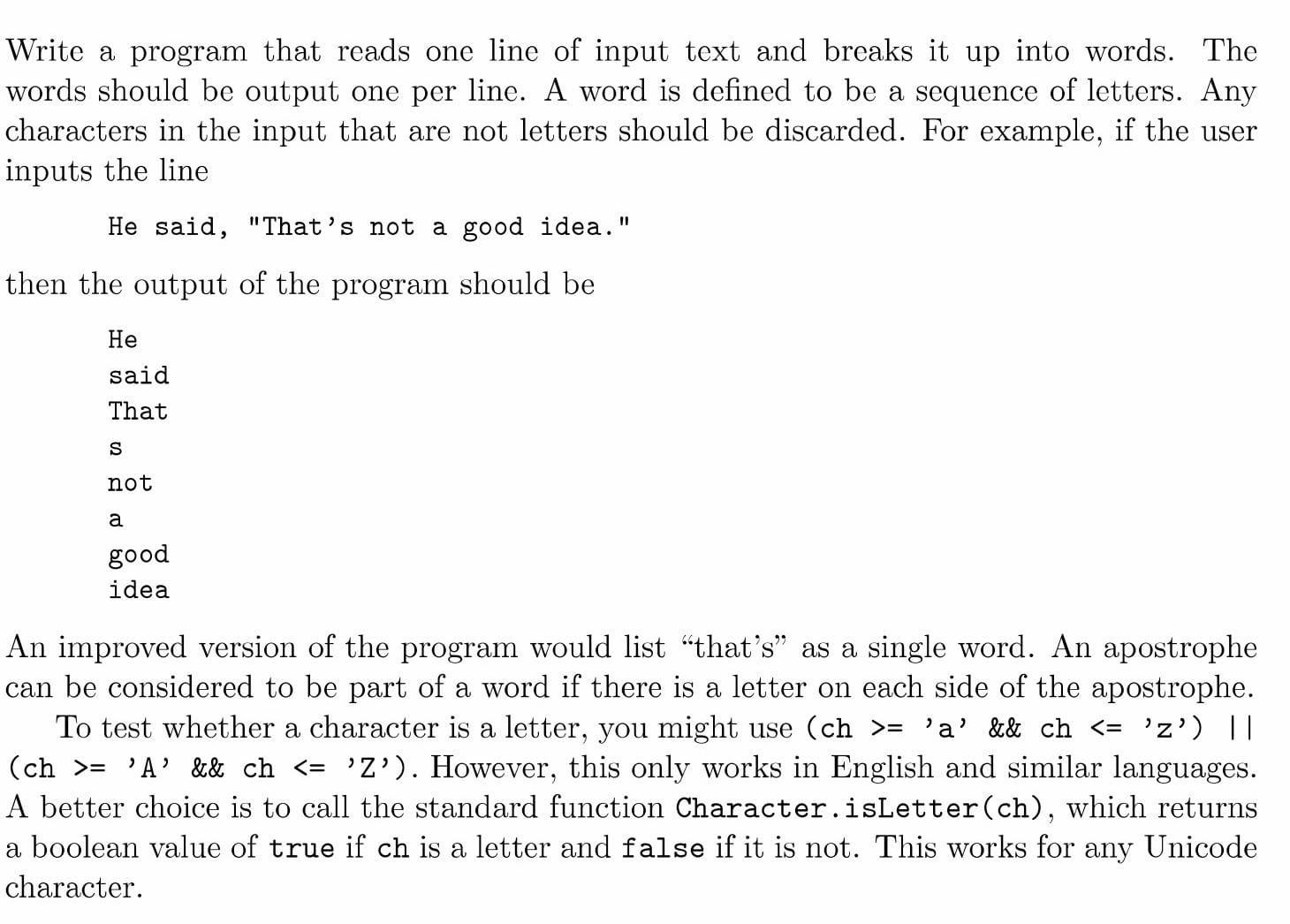 Solved Write a program that reads one line of input text and | Chegg.com