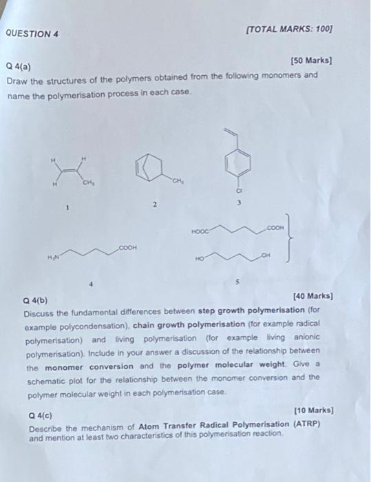 Solved Q 4(a) [50 Marks] Draw the structures of the polymers | Chegg.com