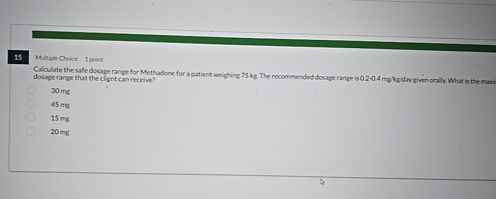 Solved 15Multiple Choice 1 ﻿point dosage range that the | Chegg.com