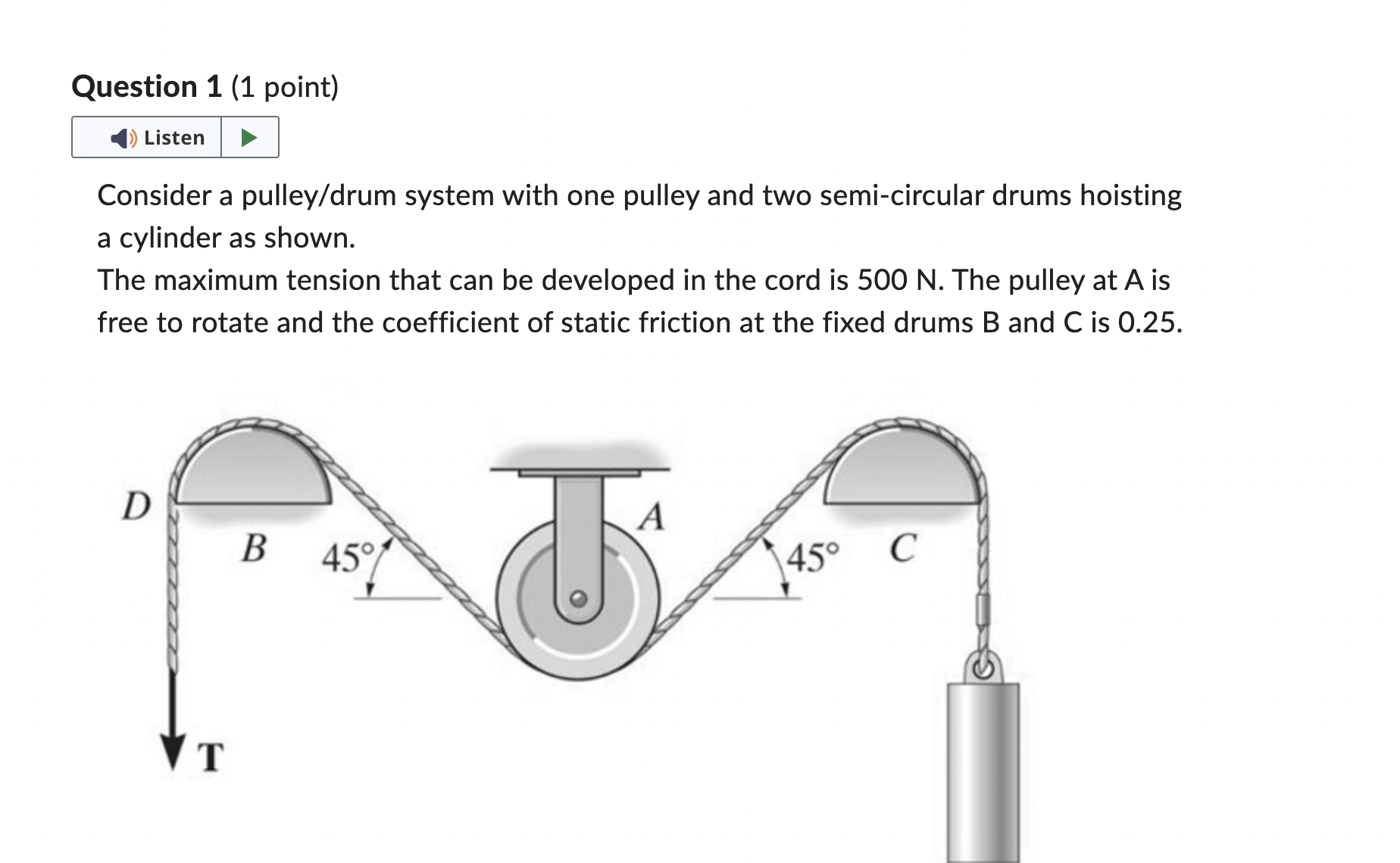 Solved Consider a pulley/drum system with one pulley and two | Chegg.com