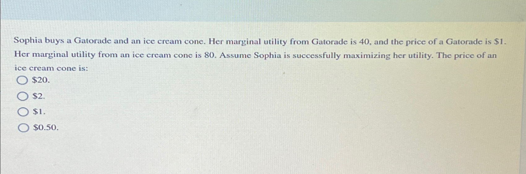 Solved Sophia buys a Gatorade and an ice cream cone. Her | Chegg.com