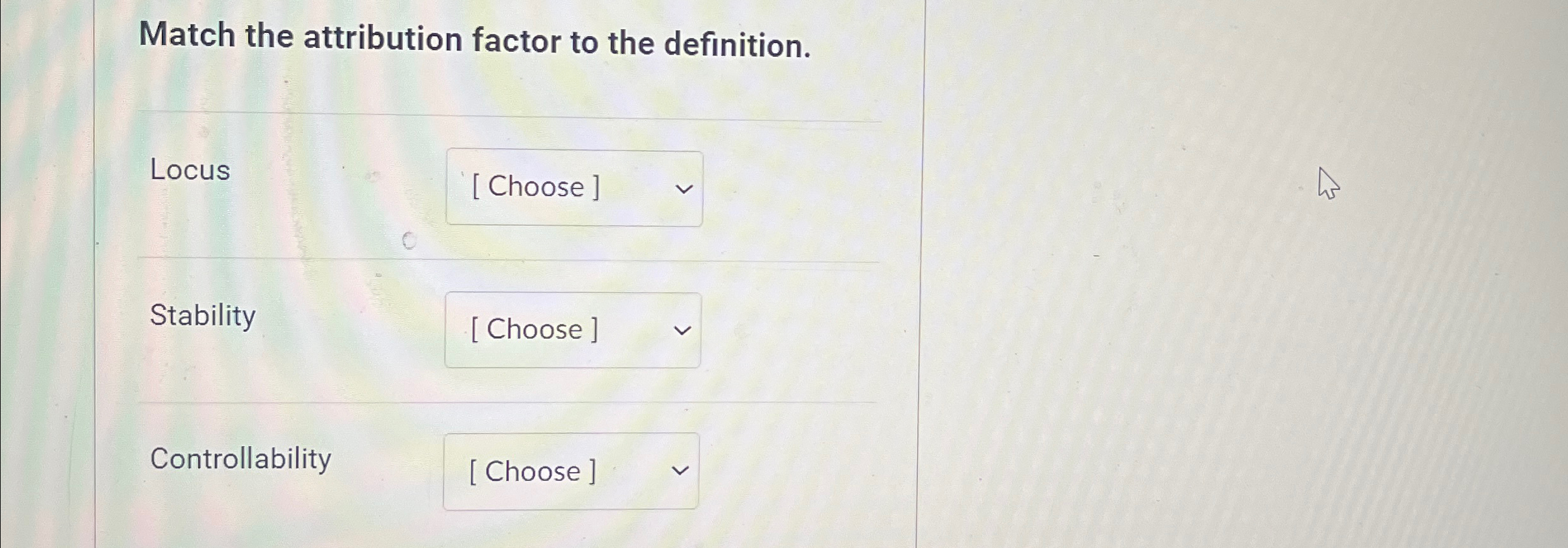 Solved Match the attribution factor to the | Chegg.com