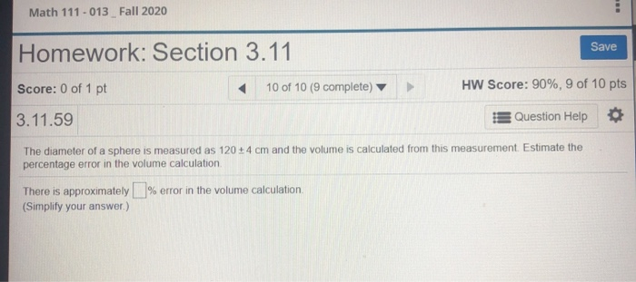 Solved Math 111 - 013_Fall 2020 Save Homework: Section 3.11 | Chegg.com