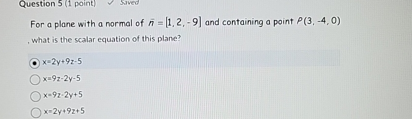 Solved Question 5 (1 ﻿point)SavedFor a plane with a normal | Chegg.com