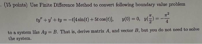Solved (15 points) Use Finite Difference Method to convert | Chegg.com