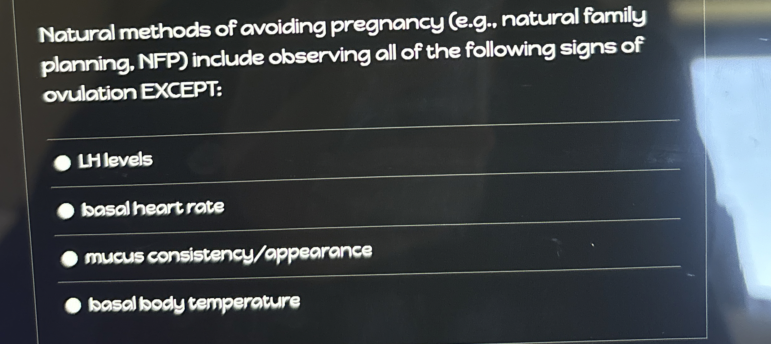 Solved Natural methods of avoiding pregnancy (e.g., ﻿natural | Chegg.com