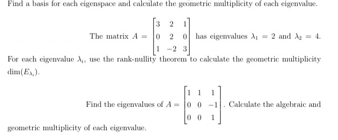 Solved Find a basis for each eigenspace and calculate the | Chegg.com