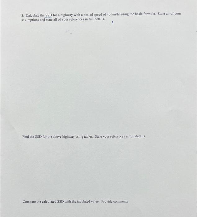 Solved 3. Calculate the SSD for a highway with a posted | Chegg.com