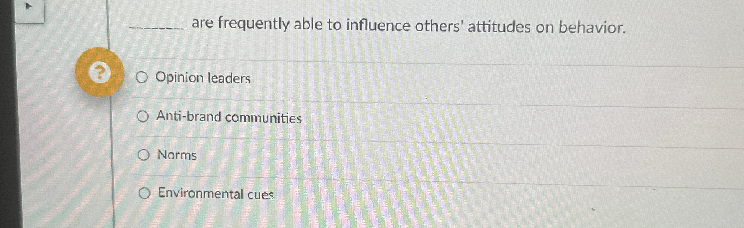 Solved are frequently able to influence others' attitudes on | Chegg.com
