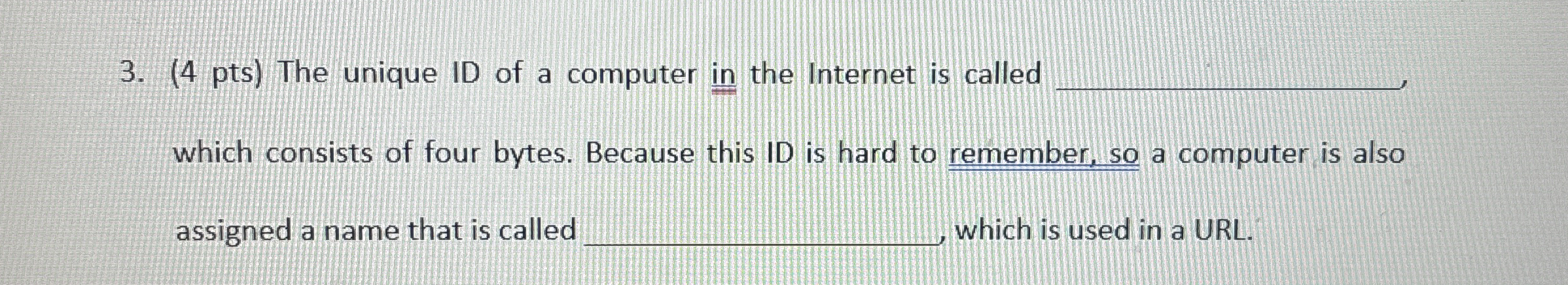 Solved The unique ID of a computer in the internet is called | Chegg.com