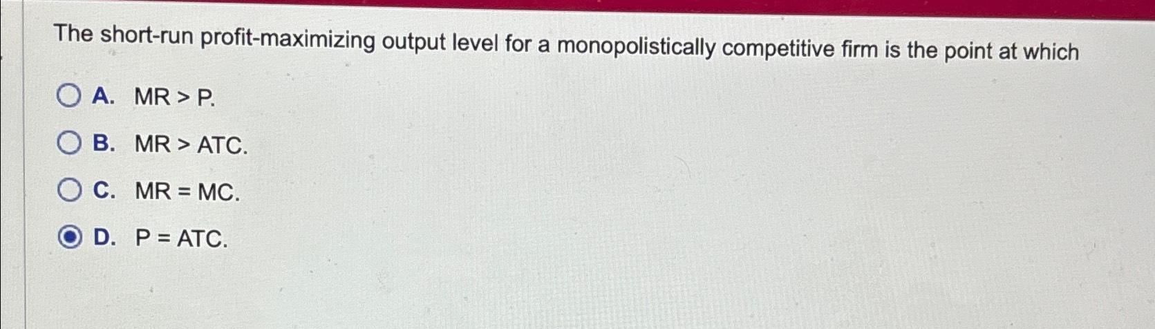 Solved The short-run profit-maximizing output level for a | Chegg.com