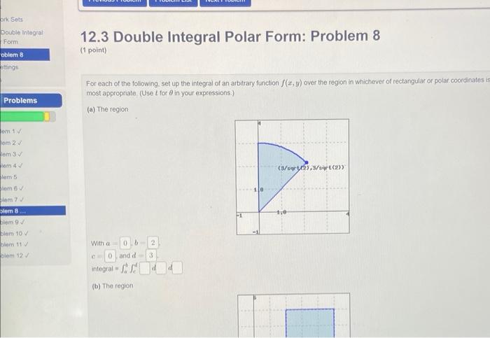 Solved 12.3 Double Integral Polar Form: Problem 8 (1 point) | Chegg.com