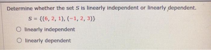 Solved Determine whether the set S is linearly independent | Chegg.com