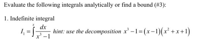 Solved Evaluate the following integrals analytically or find | Chegg.com