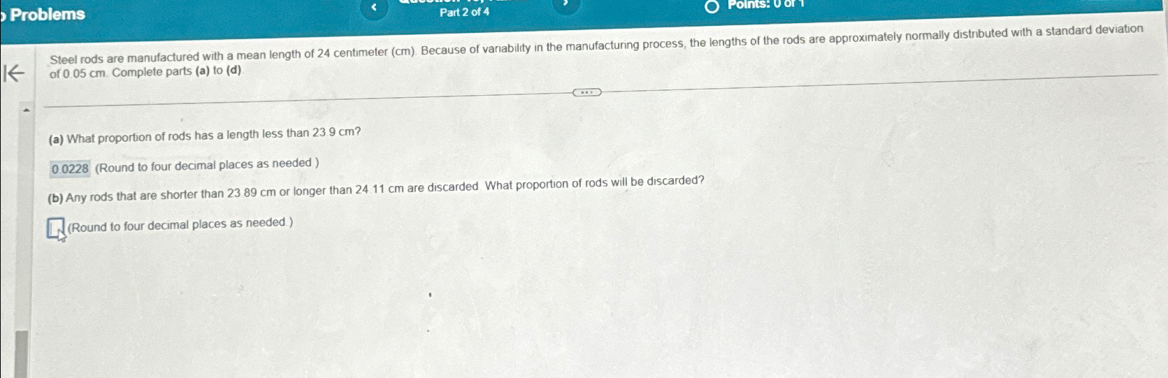 Solved ProblemsPart 2 ﻿of 4Points: 0 ﻿or 1Steel rods are | Chegg.com