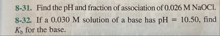Solved 8 -31. ﻿Find the pH and fraction of association of | Chegg.com