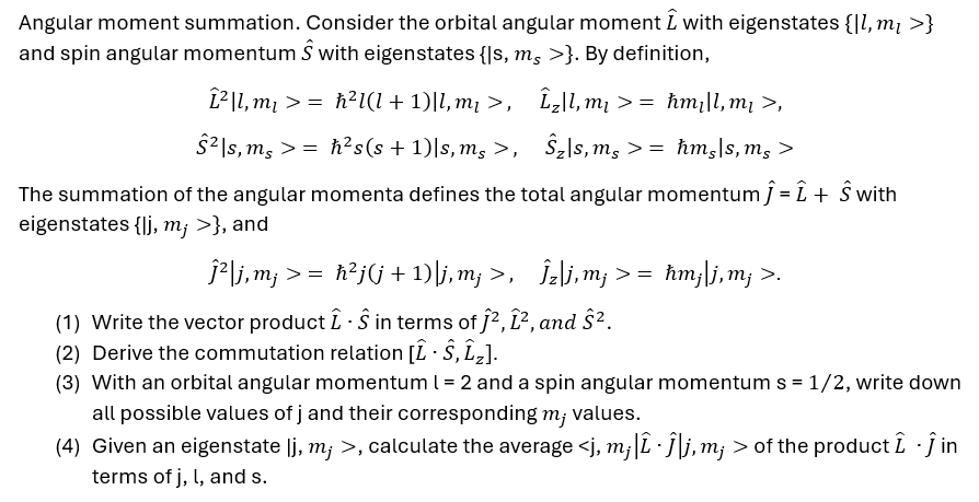 Solved Angular moment summation. Consider the orbital | Chegg.com
