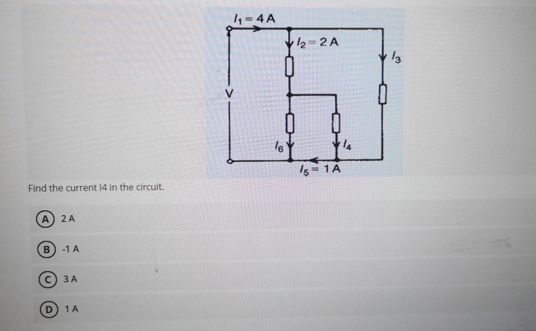 Solved Find the current 14 in the circuit. 2 A (B) −1 A C. 3 | Chegg.com