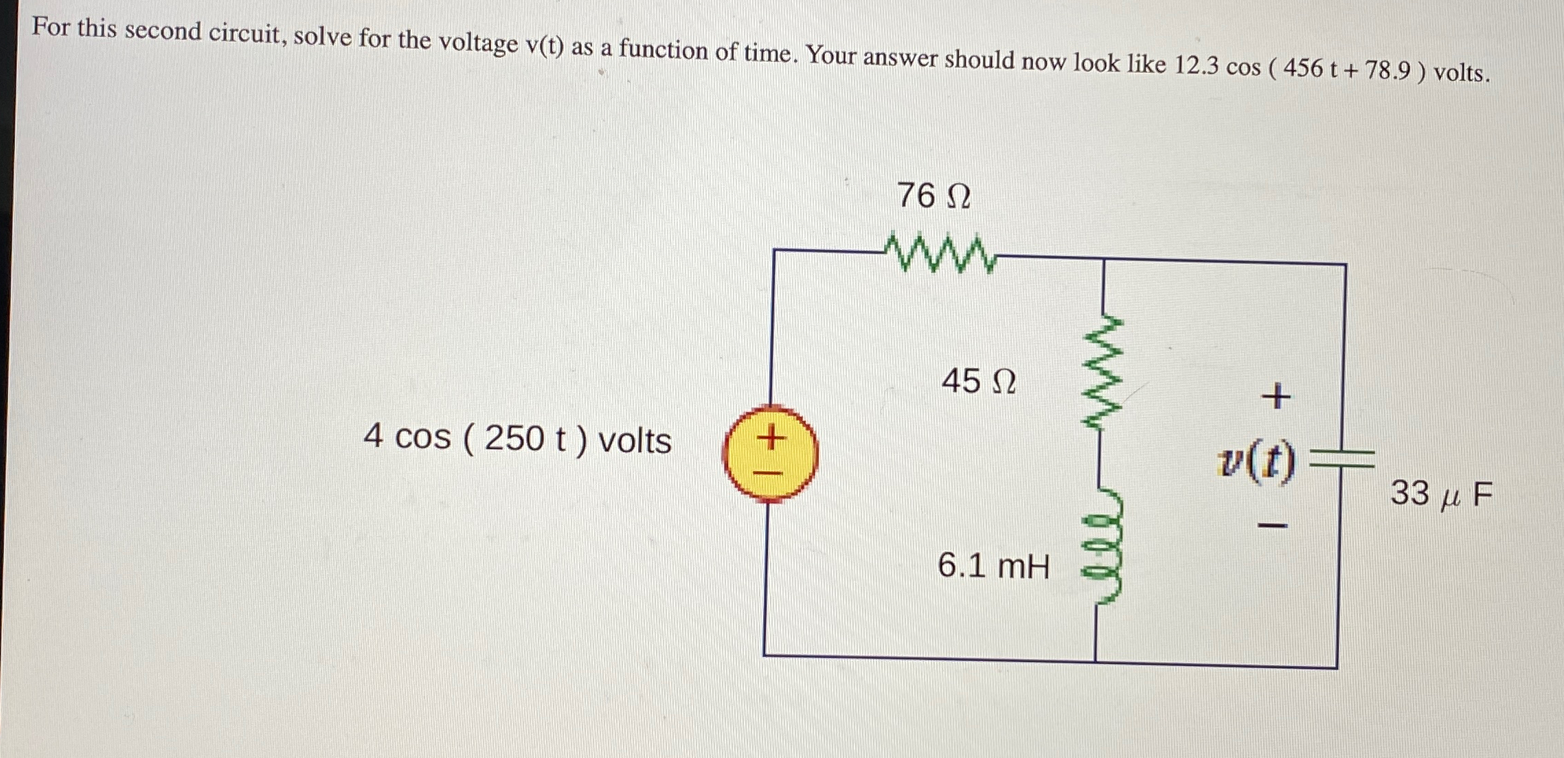 Solved For this second circuit, solve for the voltage v(t) | Chegg.com