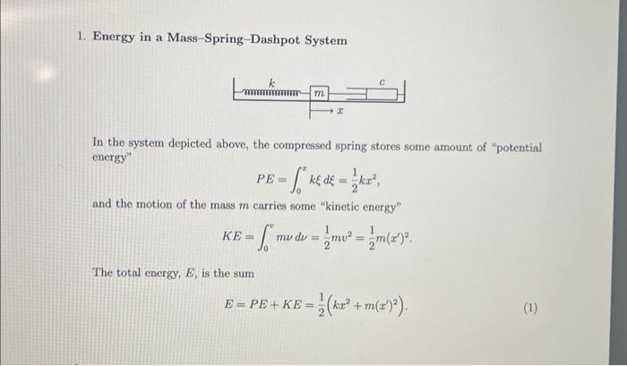 1. Energy in a Mass-Spring-Dashpot System In the | Chegg.com