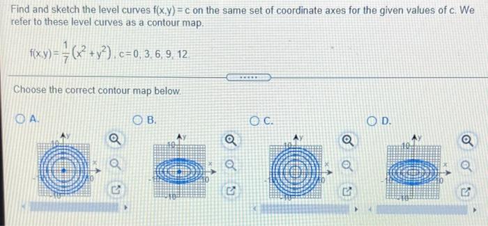 Solved Find and sketch the level curves f(x,y)= c on the | Chegg.com