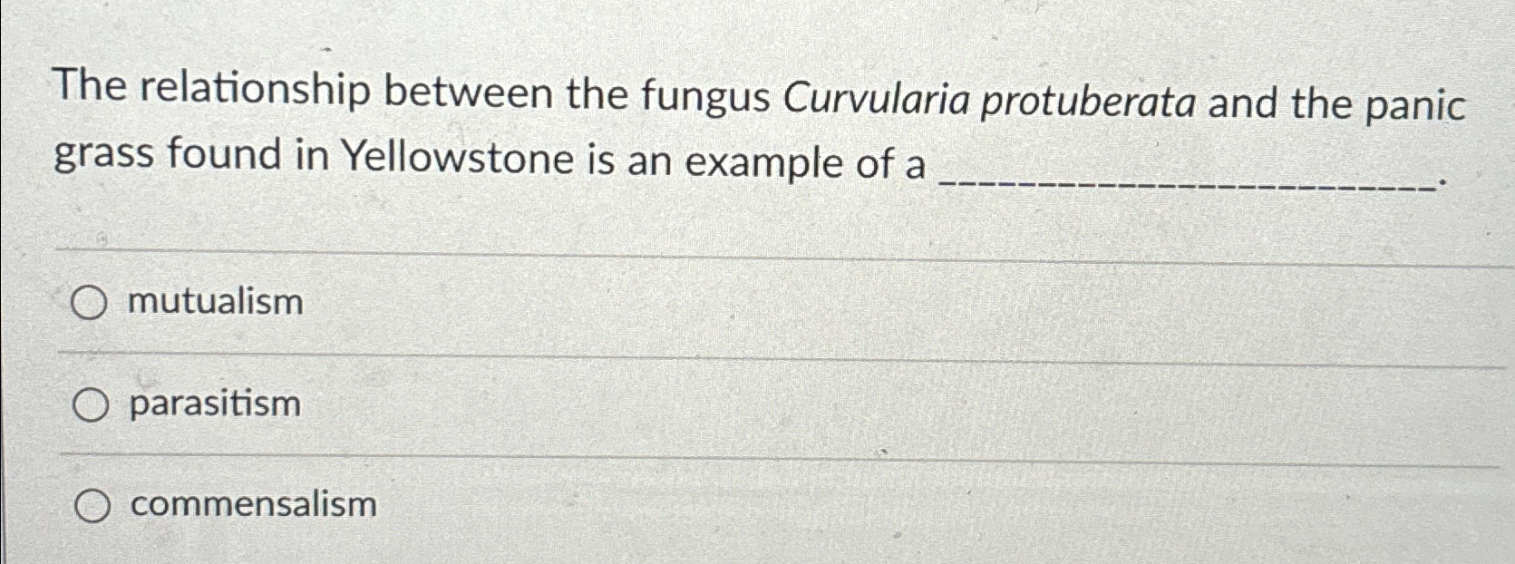 Solved The relationship between the fungus Curvularia | Chegg.com