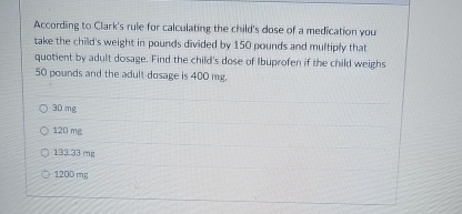 Solved According to Clark's rule for calculating the child's | Chegg.com