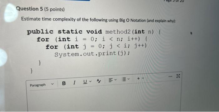 Solved Question 5 (5 points) Estimate time complexity of the | Chegg.com