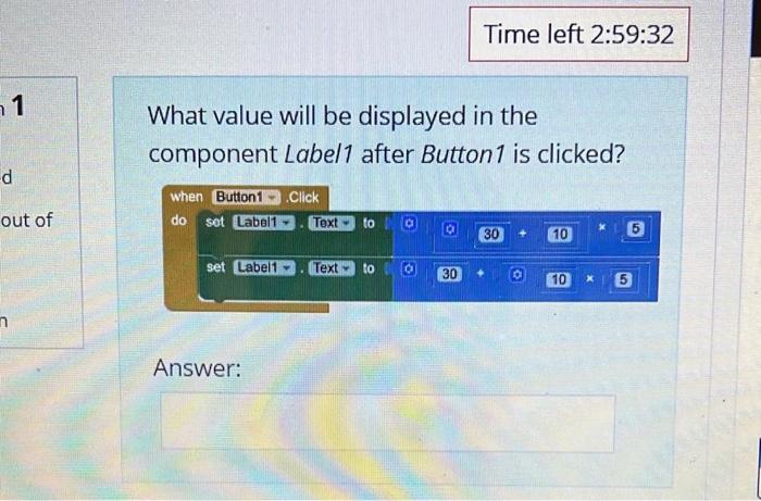 Solved What value will be displayed in the component Label1 | Chegg.com