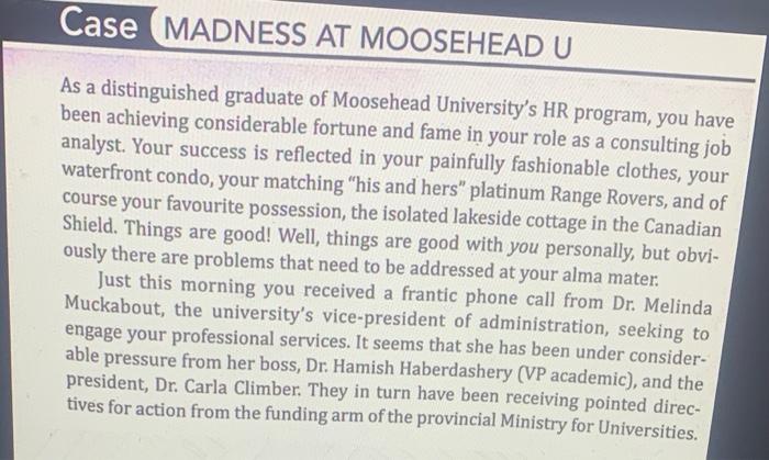 Solved Case MADNESS AT MOOSEHEAD U As a distinguished | Chegg.com