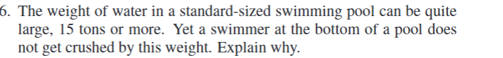 Solved 6. ﻿The weight of water in a standard-sized swimming | Chegg.com