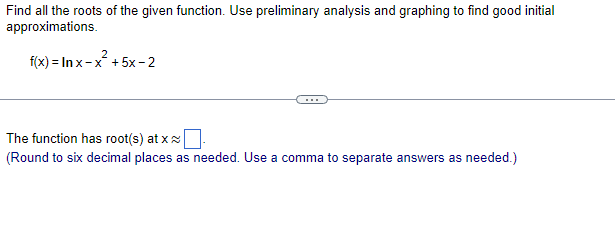 Find all the roots of the given function. Use | Chegg.com
