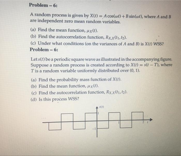 Solved A random process is given by X(t)=Acos(ωt)+Bsin(ωt), | Chegg.com