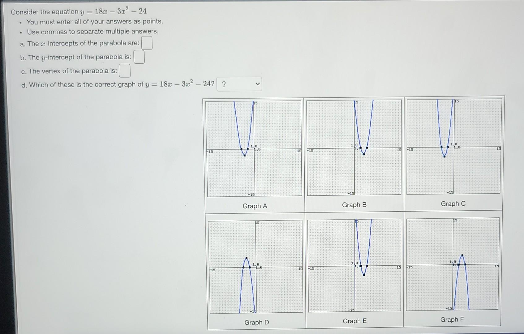 Solved Consider the equation y = 18.0 - 3.02 – 24 You must | Chegg.com