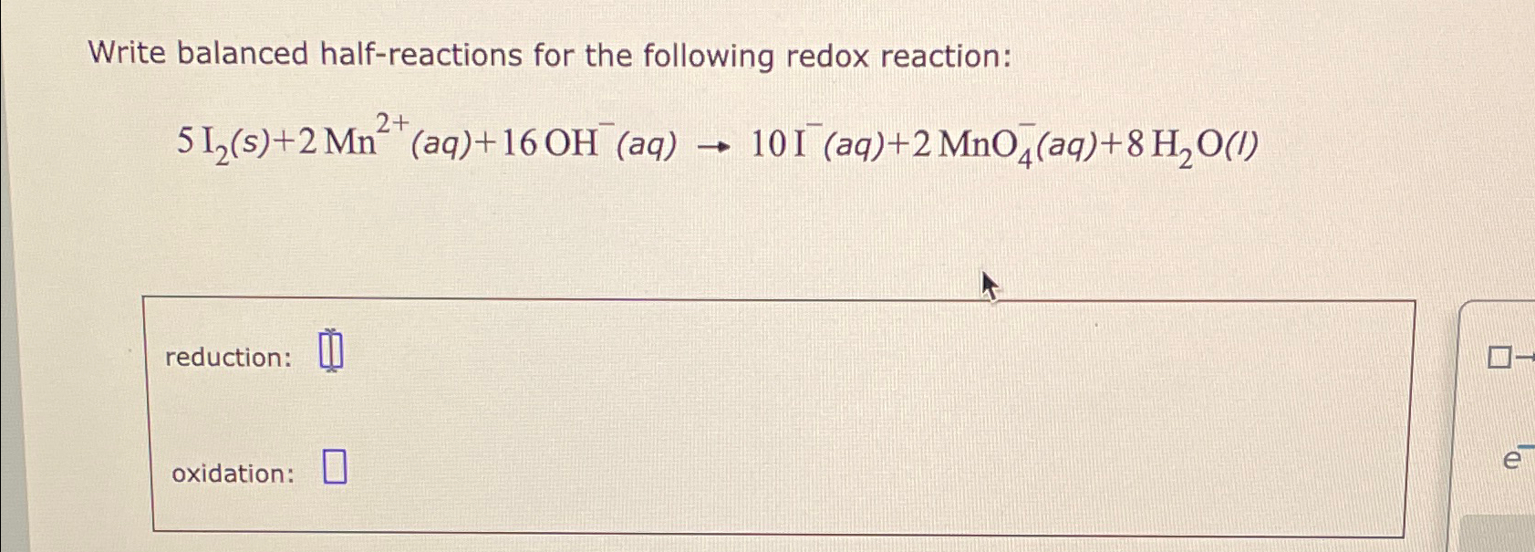 Solved Write balanced half-reactions for the following redox | Chegg.com