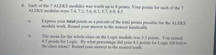 Solved 6. Each of the 7 ALEKS modules was worth up to 8 | Chegg.com