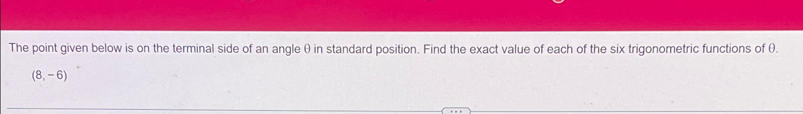 Solved The point given below is on the terminal side of an | Chegg.com
