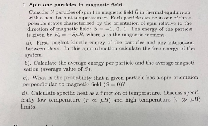 Solved 1. Spin one particles in magnetic field. Consider N | Chegg.com