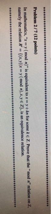 Solved Problem 2/7 (12 points) In mathematics, "x=y (mod n)" | Chegg.com