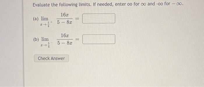 Solved Evaluate the following limits. If needed, enter oo | Chegg.com