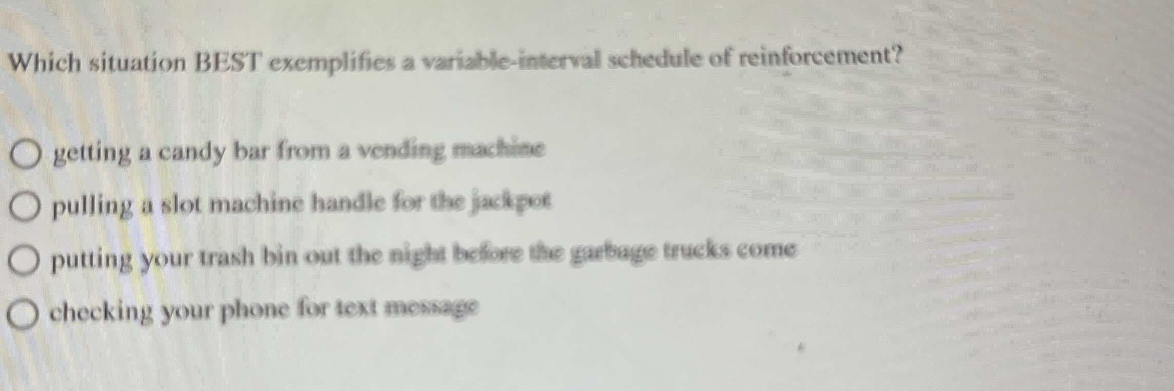 Solved Which situation BEST exemplifies a variable-interval | Chegg.com