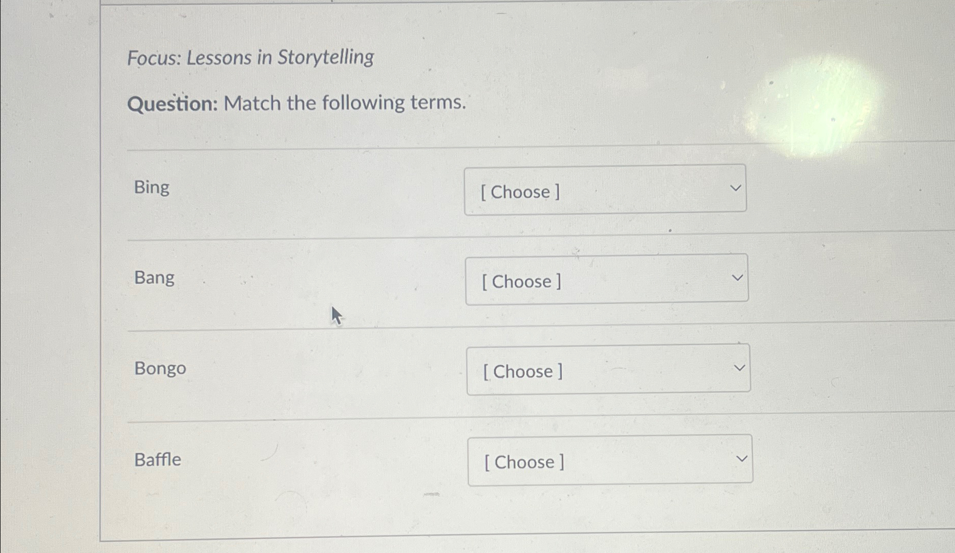Solved Focus: Lessons in StorytellingQuestion: Match the | Chegg.com