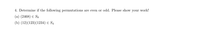 Solved 4 Determine If The Following Permutations Are Even
