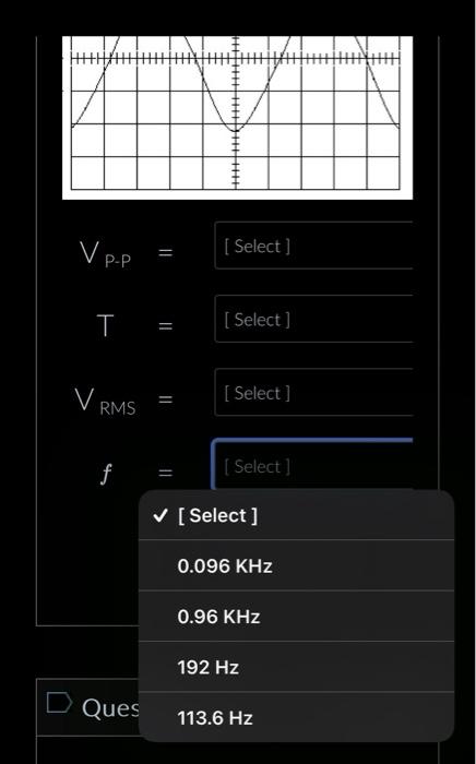 Solved Determine Vp-p, T, and based on that f and VRMS. | Chegg.com