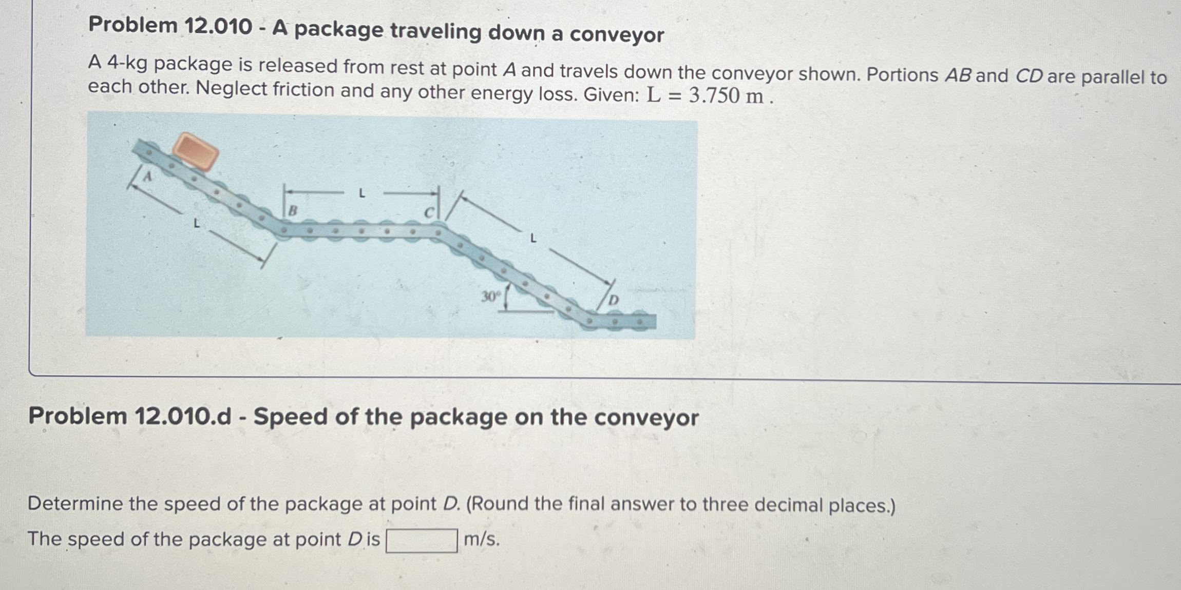 Solved Problem 12.010 - ﻿A package traveling down a | Chegg.com