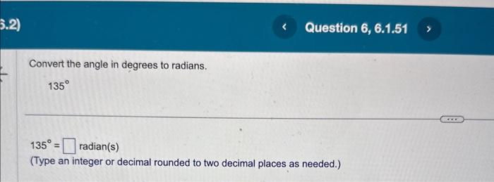 Solved Convert the angle in degrees to radians. 135∘ | Chegg.com